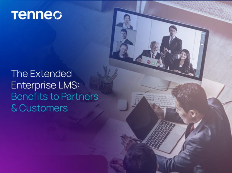 The Extended Enterprise LMS: Benefits to Partners & Customers - Tenneo