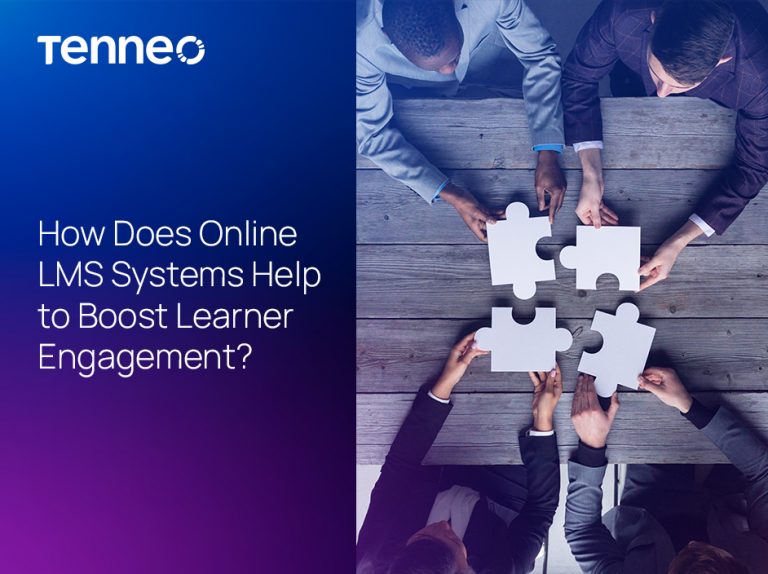 How Does Online LMS Systems Help to Boost Learner Engagement? - Tenneo